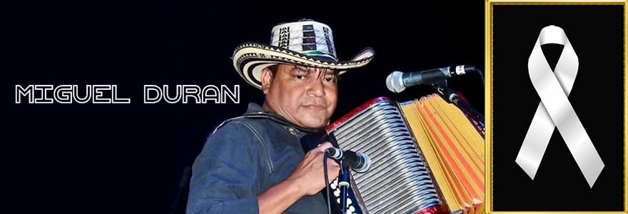 MIGUEL DURAN, EL ULTIMO JUGLAR JOVEN… – portalvallenato.net